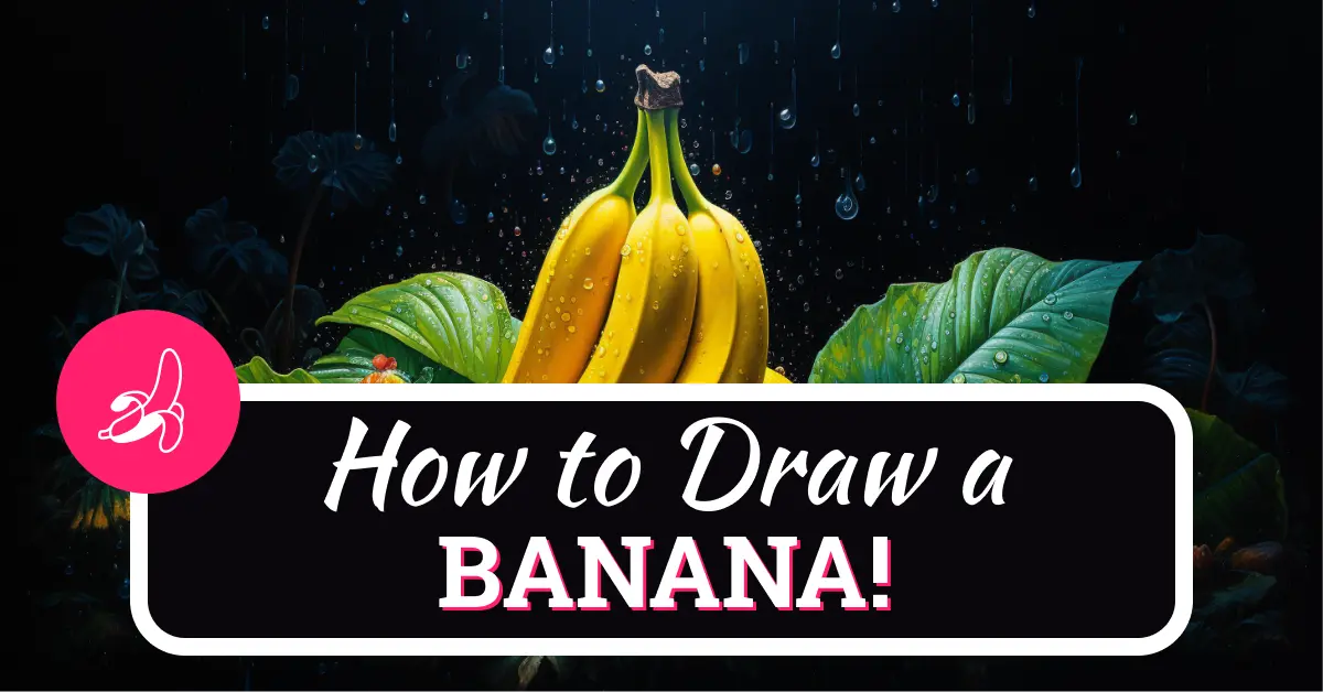 How To Draw A Banana Step By Step - 8 Easy Steps!