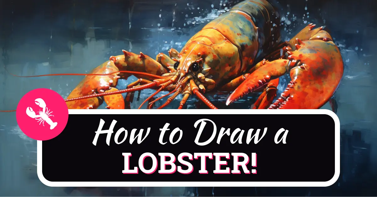 How To Draw A Lobster Step By Step - 11 Easy Steps!
