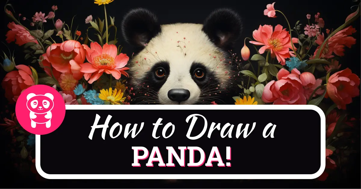 How To Draw A Panda Bear Step By Step - 19 Easy Steps!