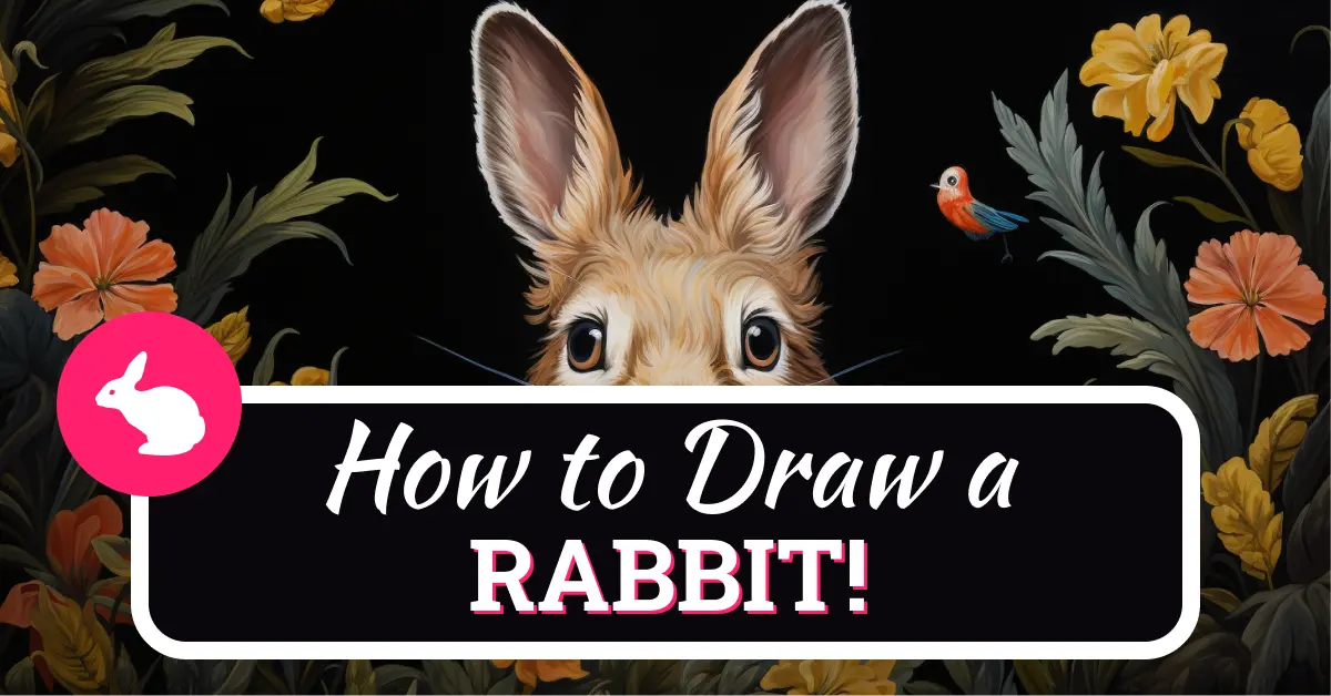 How To Draw A Rabbit Step By Step - 18 Easy Steps!